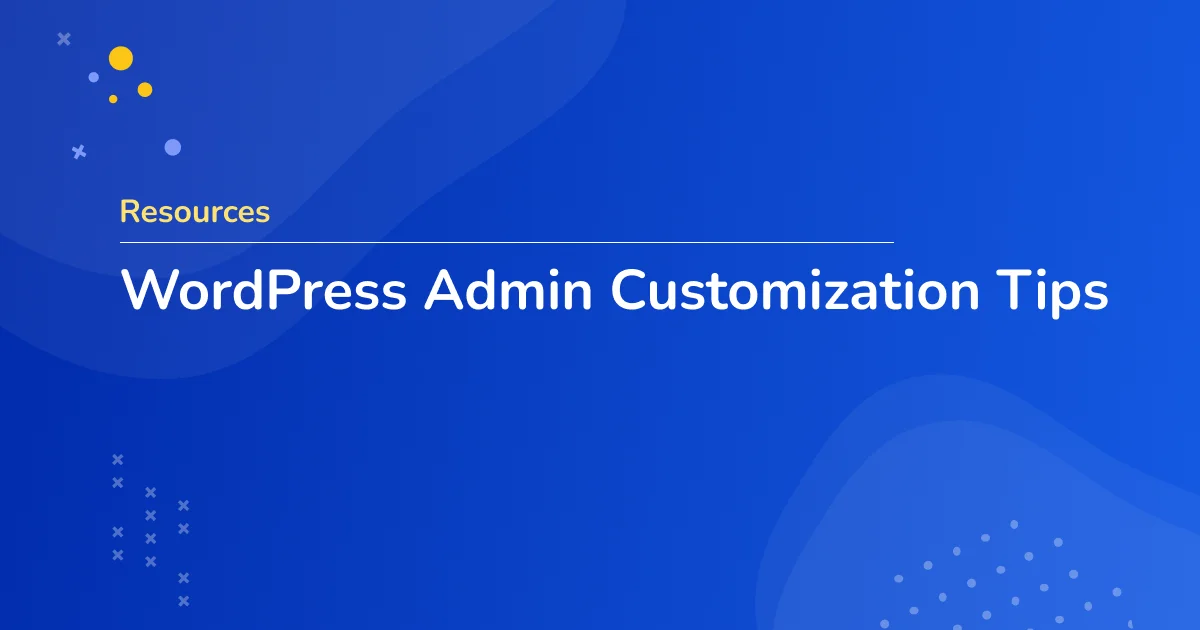 10 Wordpress Admin Customization Ways Wp Adminify Can Improve